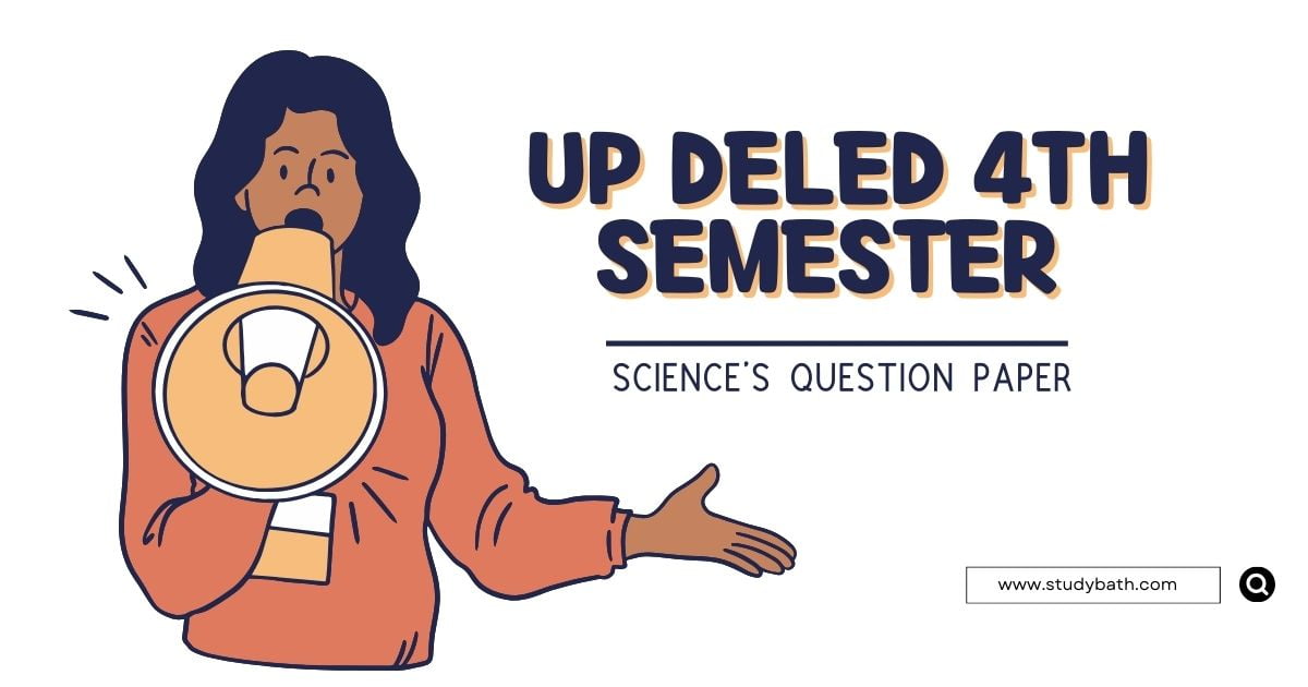 UP DELED 4th Semester Science Question Paper 2023 » StudyBath