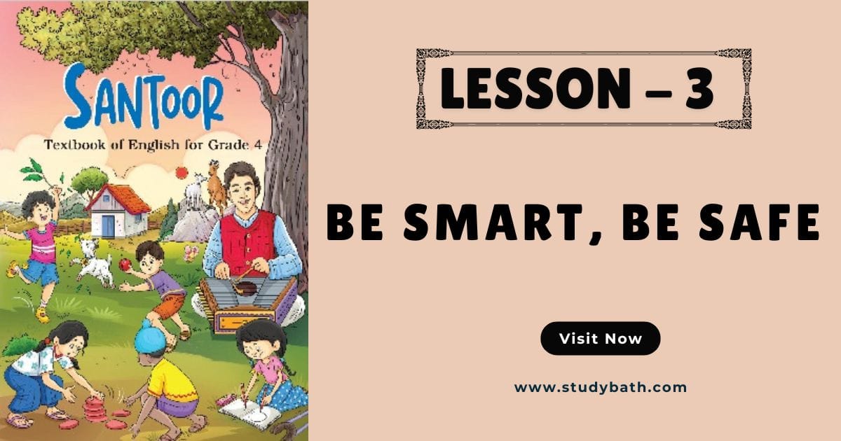 Be Smart, Be Safe : Chapter -3 » StudyBath
