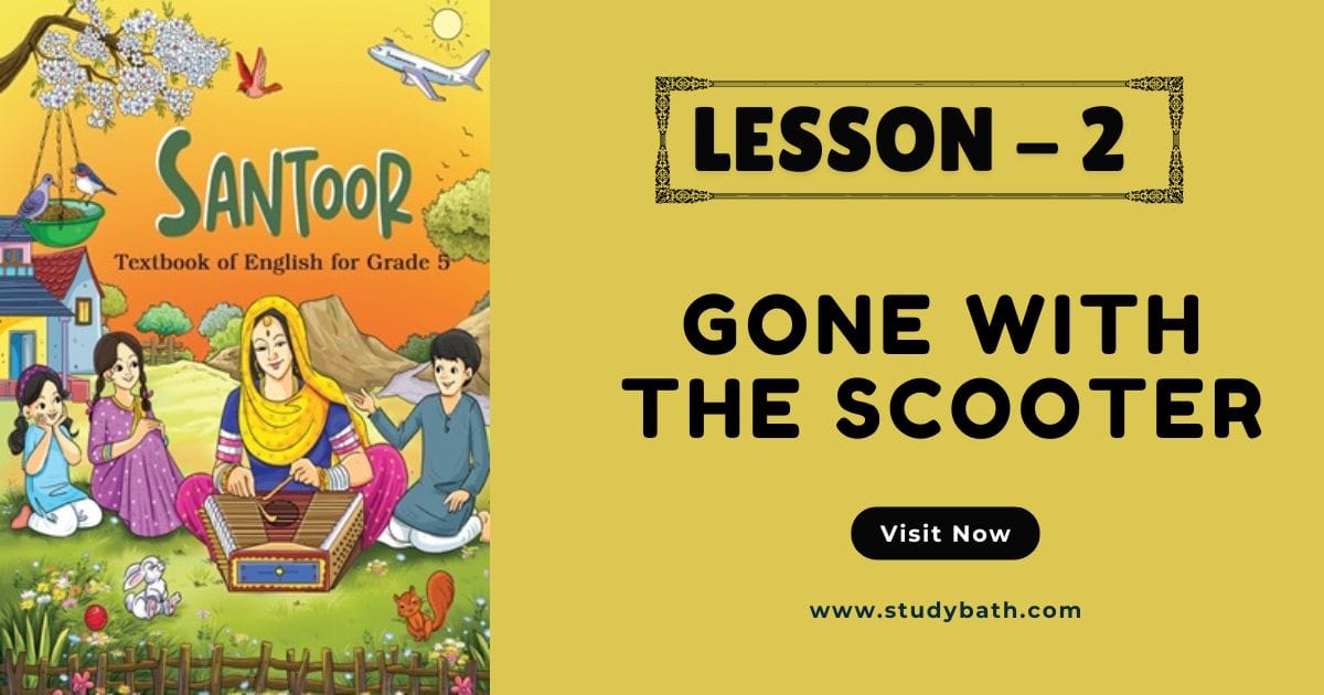 Gone with the Scooter : Lesson -2 » StudyBath